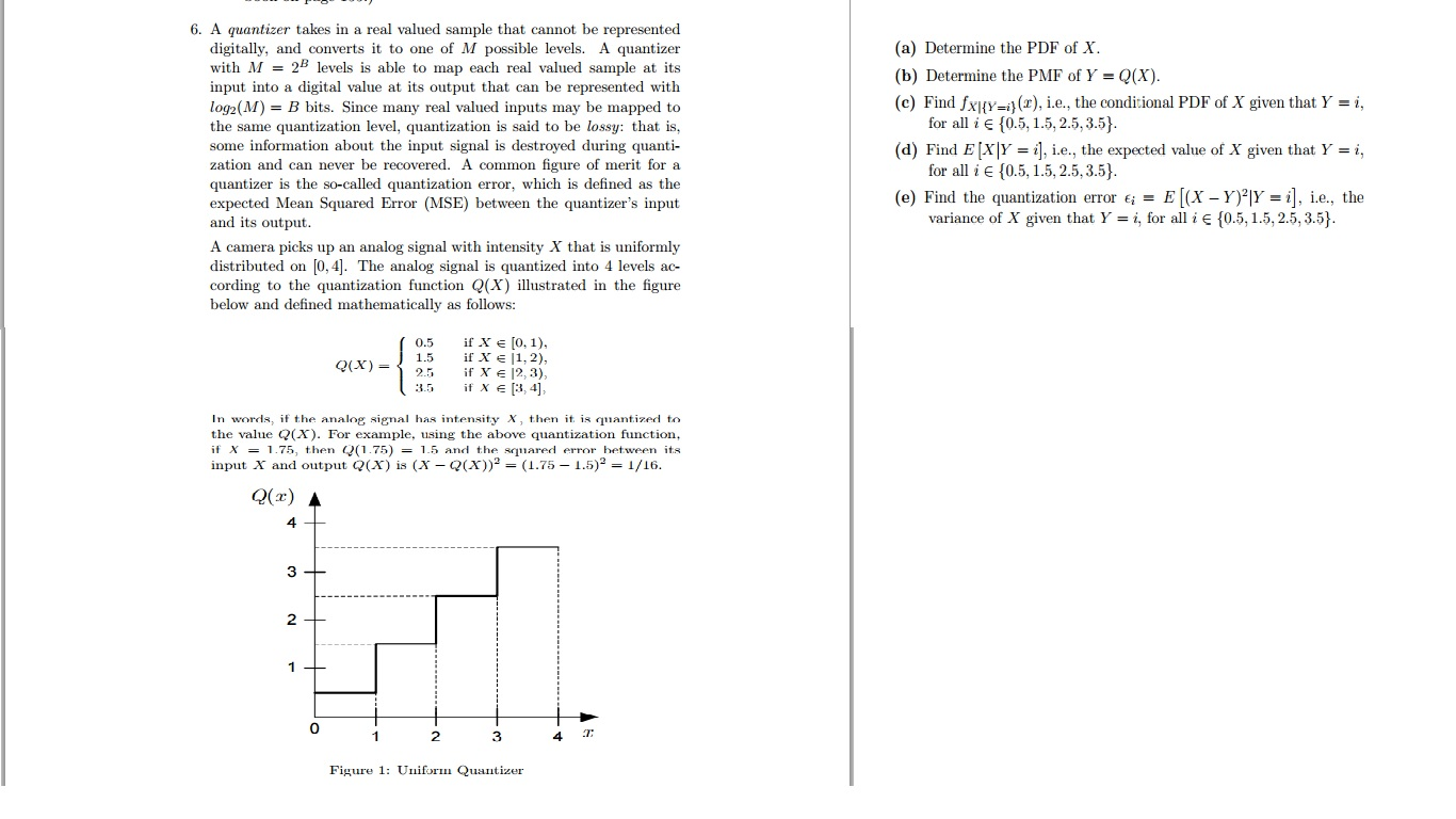 A Quantizer Takes In A Real Valued Sample That Cannot 