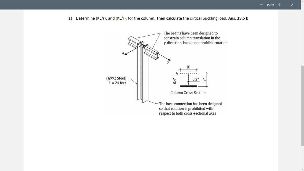 Solved 1) Determine (KL/r), and (KL/r for the column. Then | Chegg.com