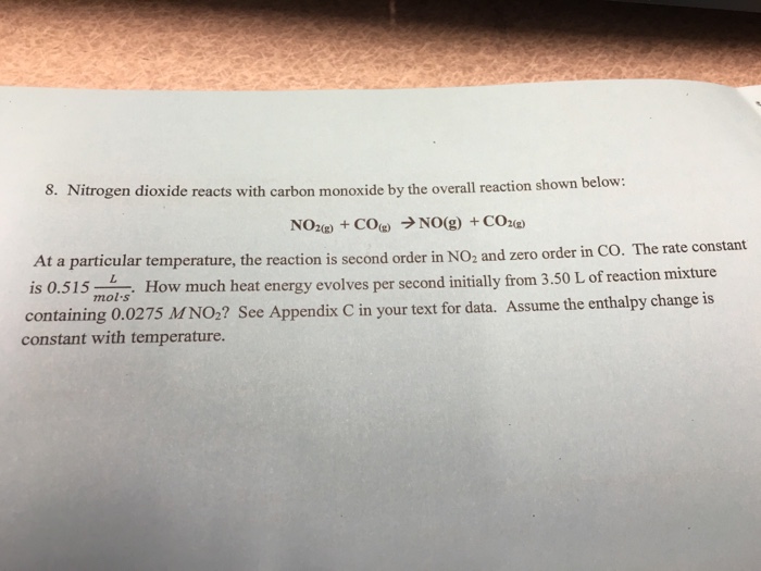 Solved Nitrogen dioxide reacts with carbon monoxide by the | Chegg.com