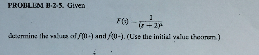 Solved PROBLEM B-2-5. Given determine the values of f(0+) | Chegg.com