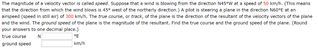 Solved The magnitude of a velocity vector is called speed. | Chegg.com
