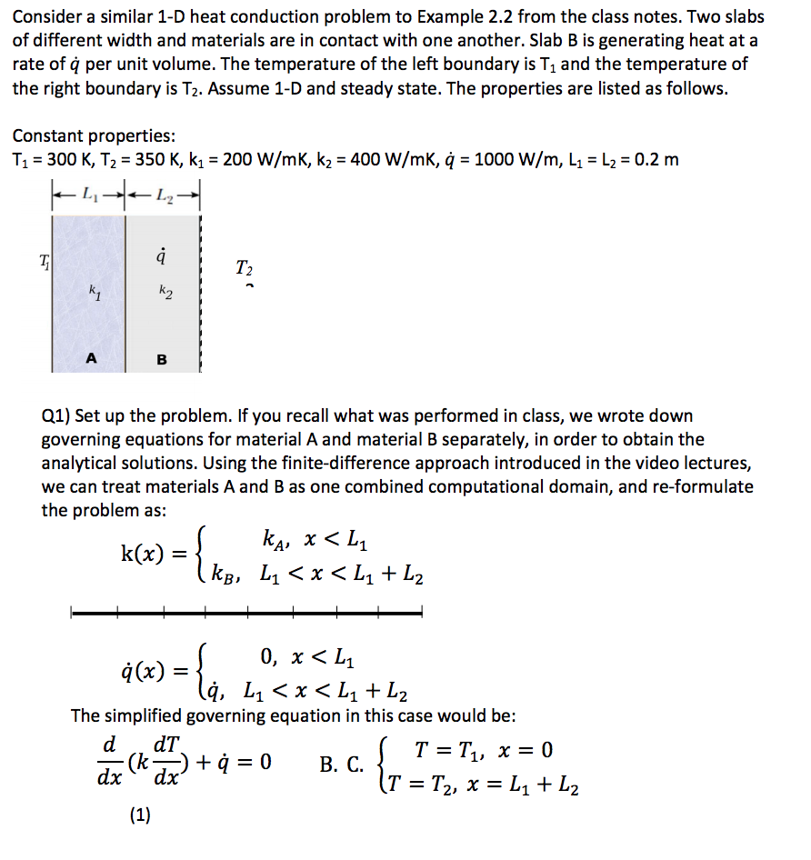 Solved Consider a similar 1-D heat conduction problem to | Chegg.com