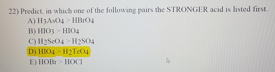 Solved 22) Predict, in which one of the following pairs the | Chegg.com