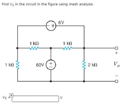 Solved Find V_0 in the circuit in the figure using mesh | Chegg.com