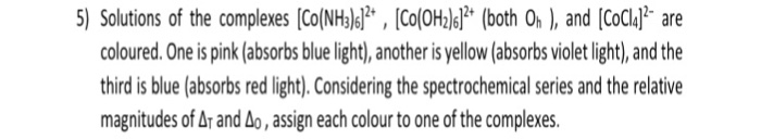 Solved Solutions of the complexes [Co(NH_3)_6]^2, | Chegg.com
