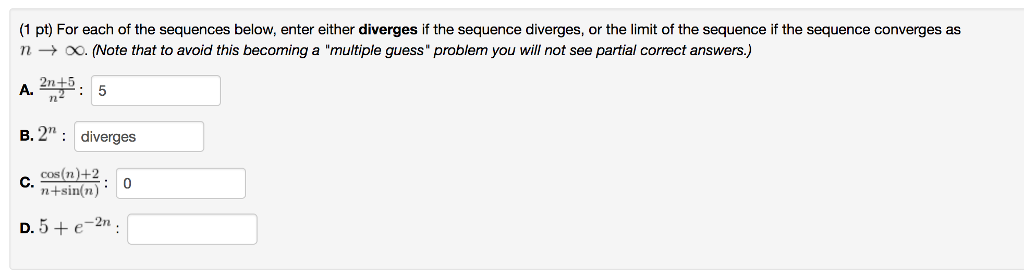 Solved (1 pt) For each of the sequences below, enter either | Chegg.com