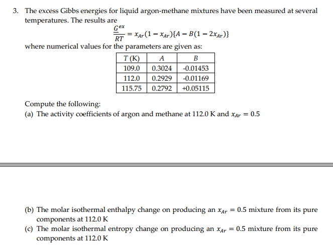 Solved 3. The excess Gibbs energies for liquid argon-methane | Chegg.com