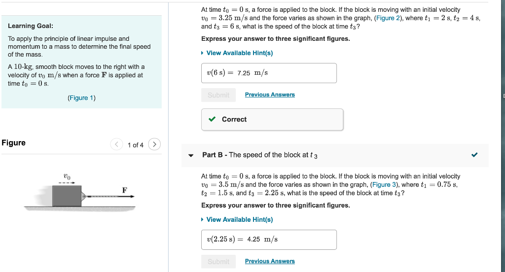 Solved At Time To0 S A Force Is Applied To The Block If