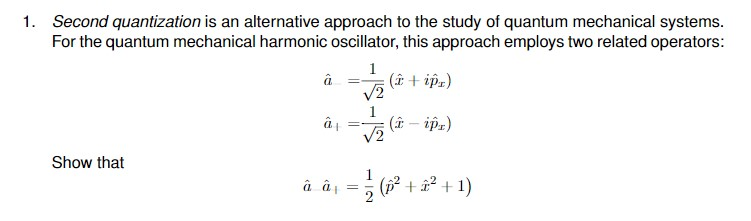 Second quantization is an alternative approach to the | Chegg.com