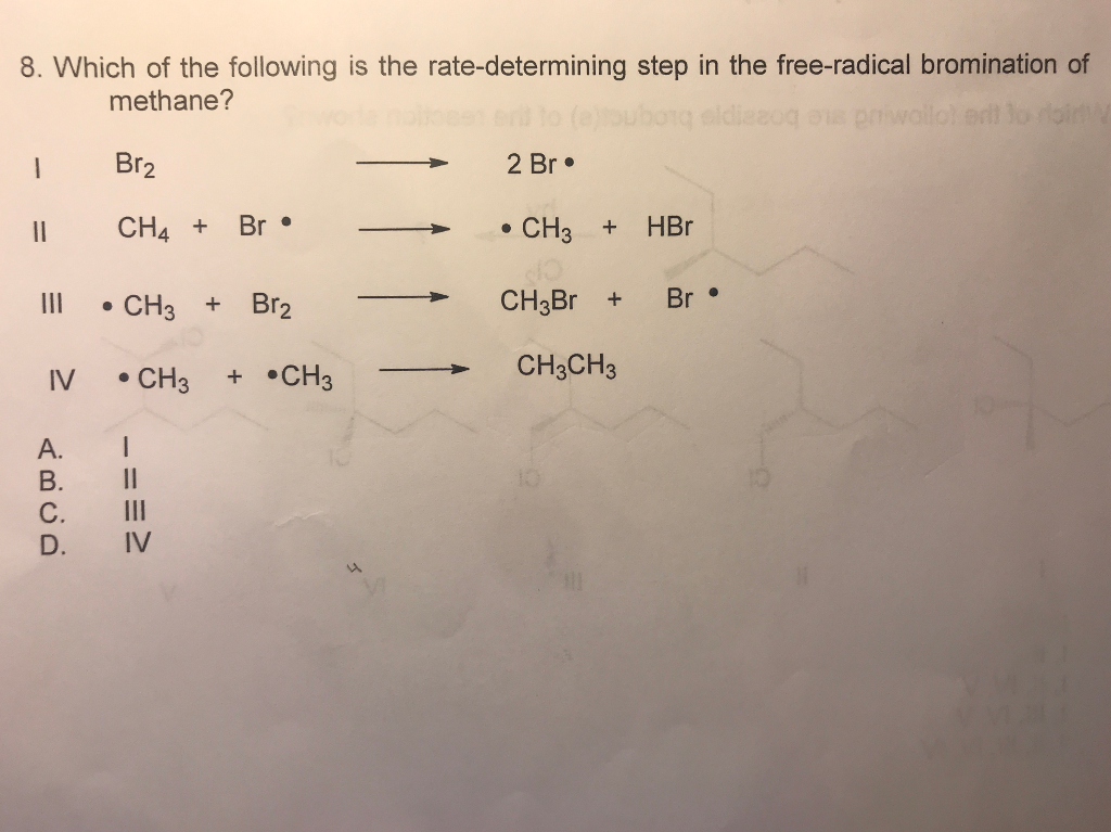 Solved 8 Which Of The Following Is The Rate Determining
