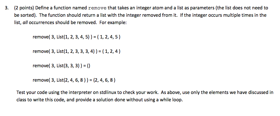 Solved Define a function named remove that takes an integer | Chegg.com
