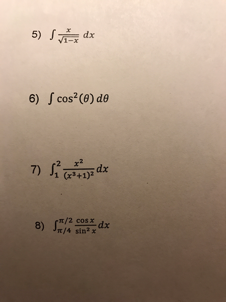 Solved integral x/squareroot 1 - x dx integral cos^2 | Chegg.com