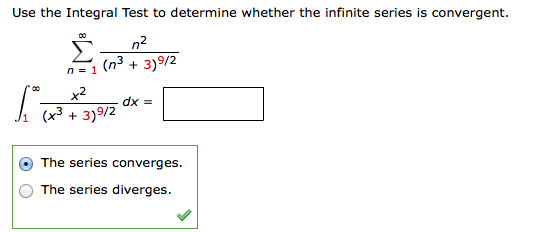 Solved Use the Integral Test to determine whether the | Chegg.com