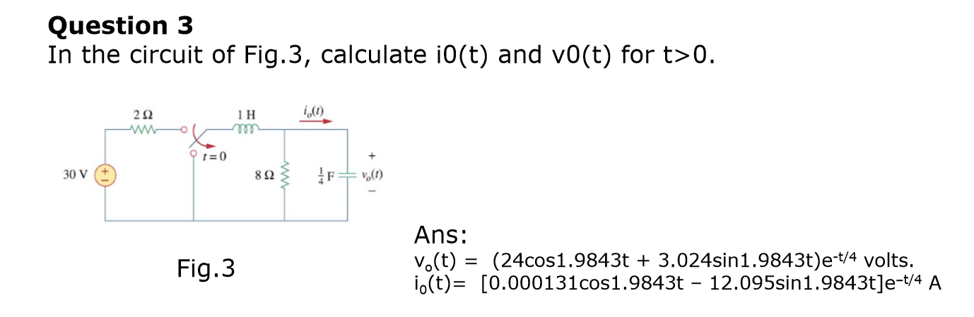 Solved In the circuit of Fig.3, calculate i0(t) and v0(t) | Chegg.com
