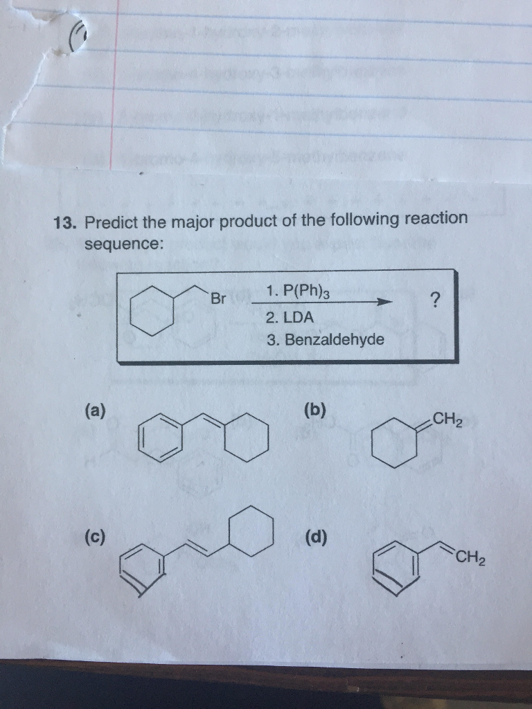 Solved 13 Predict The Major Product Of The Following 3725