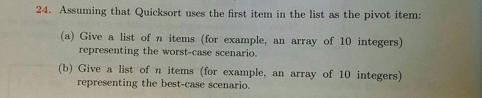 Solved Assuming that Quicksort uses the first item in the | Chegg.com