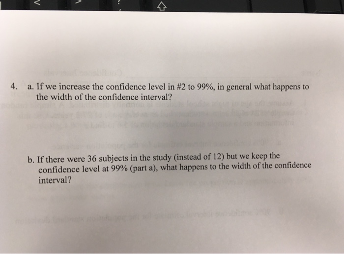 Solved If we increase the confidence level in #2 to 99%, in | Chegg.com