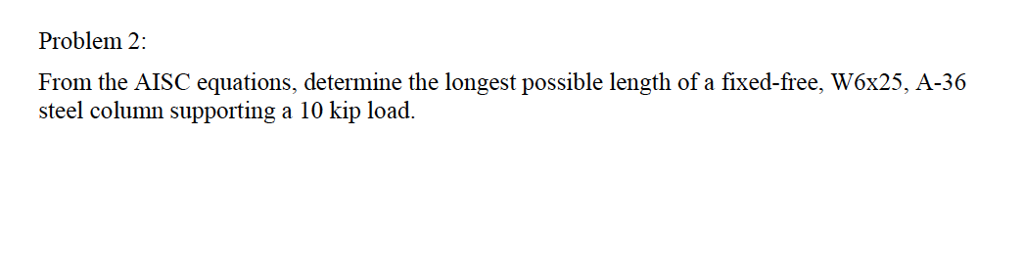 Solved Problem 2: From the AISC equations, determine the | Chegg.com