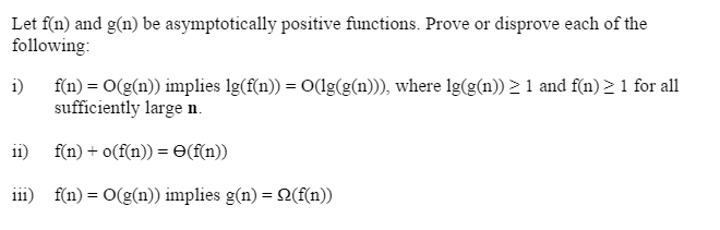 Solved Let f(n) and g(n) be asymptotically positive | Chegg.com