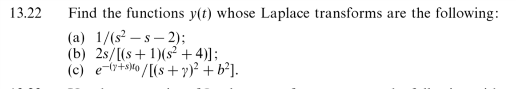 Solved 13.22 Find the functions y(t) whose Laplace | Chegg.com