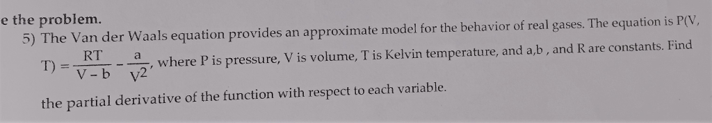 Solved e the problem. 5) The Van der Waals equation provides | Chegg.com