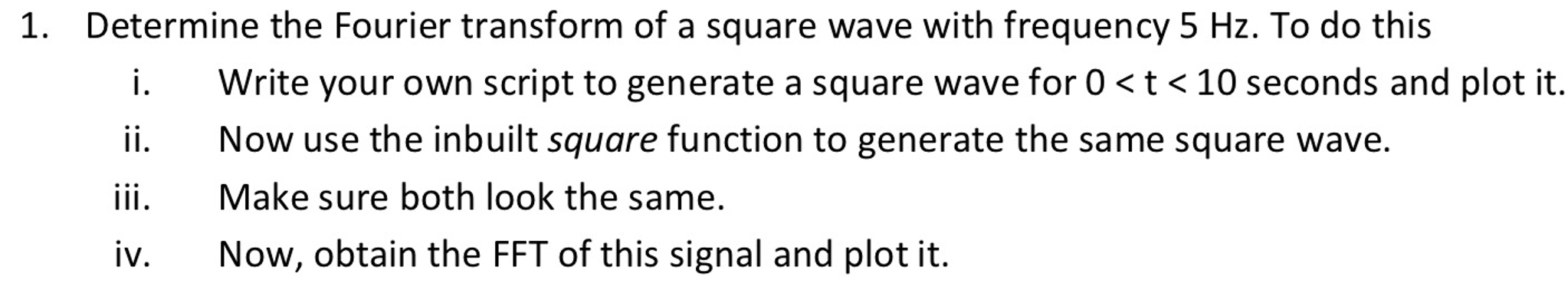Solved Determine the Fourier transform of a square wave with | Chegg.com