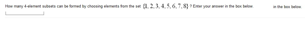 Solved How many 4-element subsets can be formed by choosing | Chegg.com
