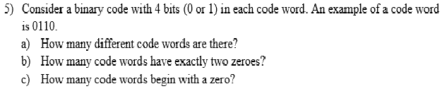 Solved 5 Consider A Binary Code With 4 Bits 0 Or 1 In 