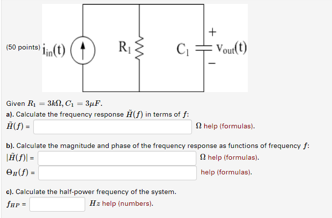 Solved Given R1=3k?,C1=3?F.R1=3k?,C1=3?F. a). Calculate the | Chegg.com
