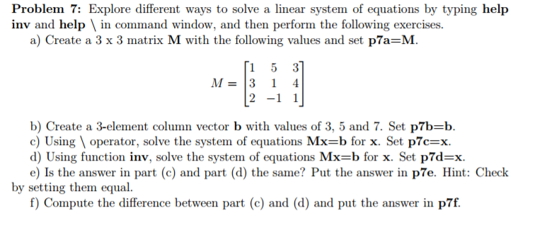 Explore different ways to solve a linear system of | Chegg.com