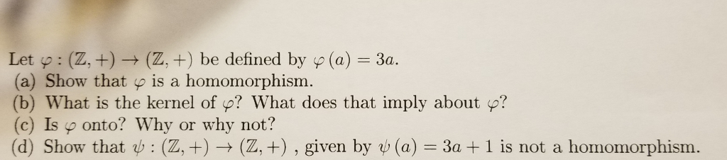 Solved Homomorphism – Kernal - Abstract algebra - Question | Chegg.com