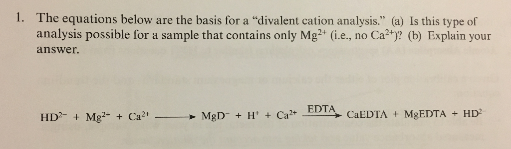 Solved 1. The equations below are the basis for a "divalent | Chegg.com