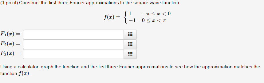 Solved Construct The First Three Fourier Approximations To