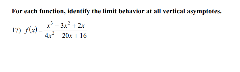 Solved For each function, identify the limit behavior at all | Chegg.com