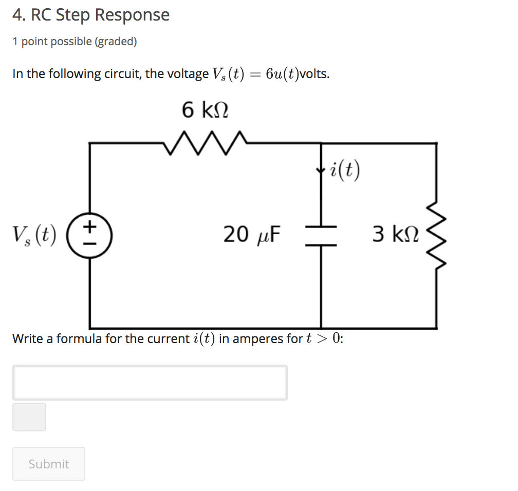 Solved 4. RC Step Response 1 point possible (graded) in the | Chegg.com