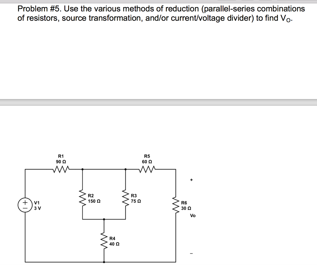Solved Use the various methods of reduction (parallel-series | Chegg.com