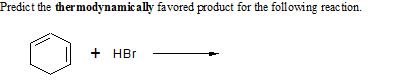 Solved Predict the thermodynamically favored product for the | Chegg.com