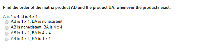 Solved Find the order of the matrix product AB and the | Chegg.com