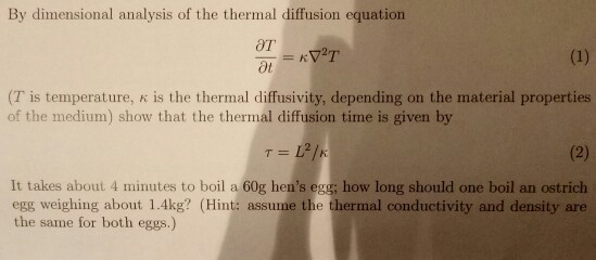 Solved By dimensional analysis of the thermal diffusion | Chegg.com