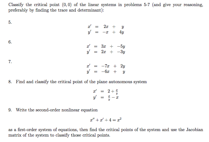 Solved Classify the critical point (0,0) of the linear | Chegg.com