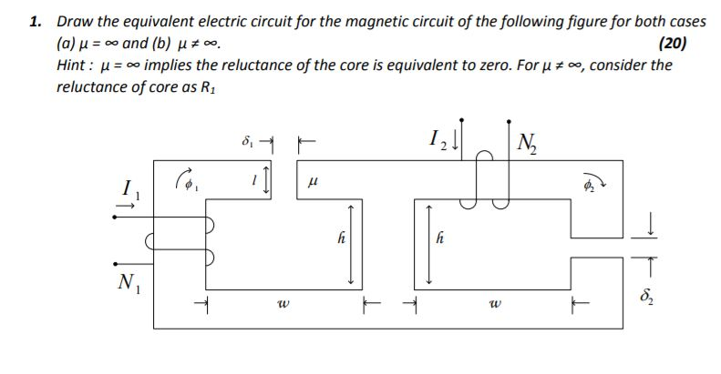 Solved 1. Draw the equivalent electric circuit for the | Chegg.com