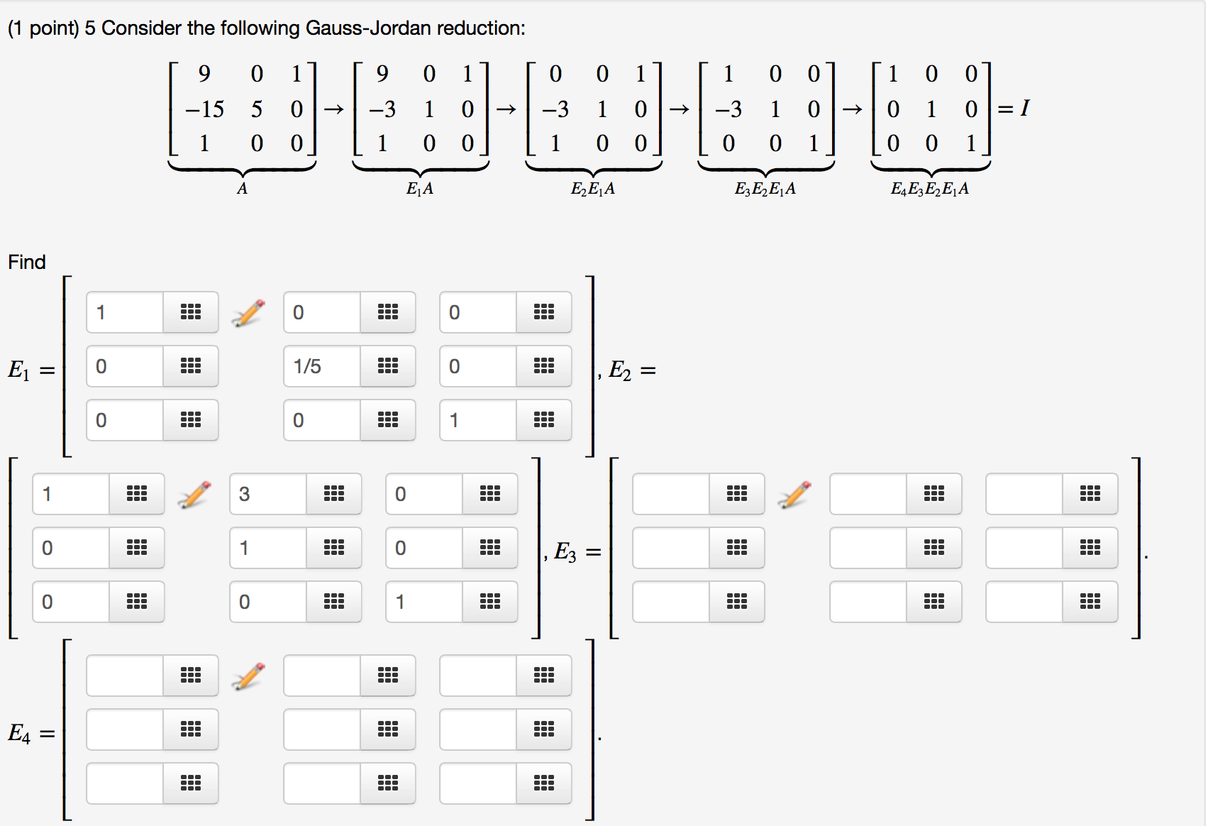 Solved Consider the following Gauss-Jordan reduction: [9 0 | Chegg.com