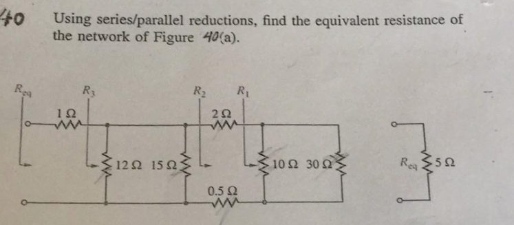 Solved 0 Using Series Parallel Reductions Find The