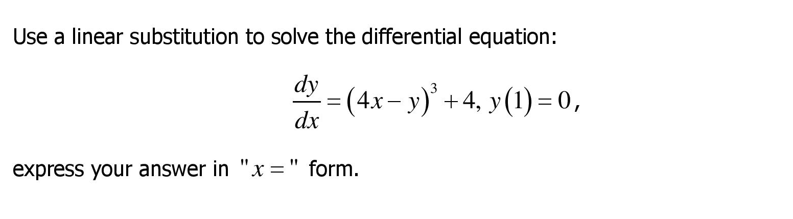 Solved Use a linear substitution to solve the differential | Chegg.com