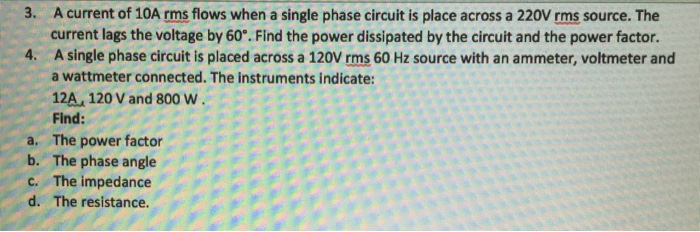 Solved A current of 10A rms flows when a single phase | Chegg.com