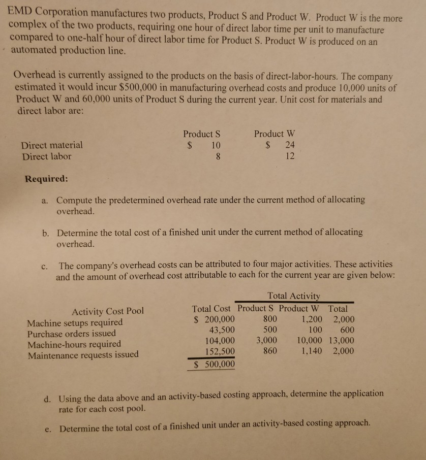 Solved EMD complex of the two products, requiring one hour | Chegg.com
