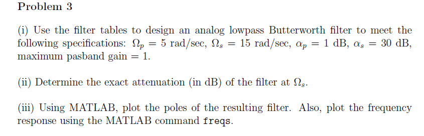 Solved Problem 3 (i) Use the filter tables to design an | Chegg.com