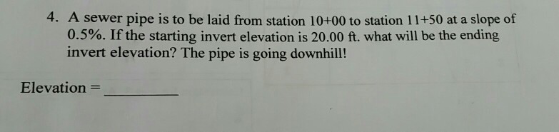 Solved 4. A sewer pipe is to be laid from station 10+00 to | Chegg.com