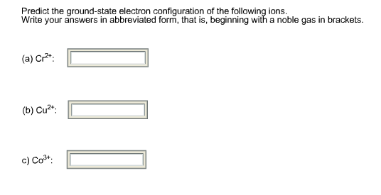 Solved Predict the ground-state electron configuration of | Chegg.com