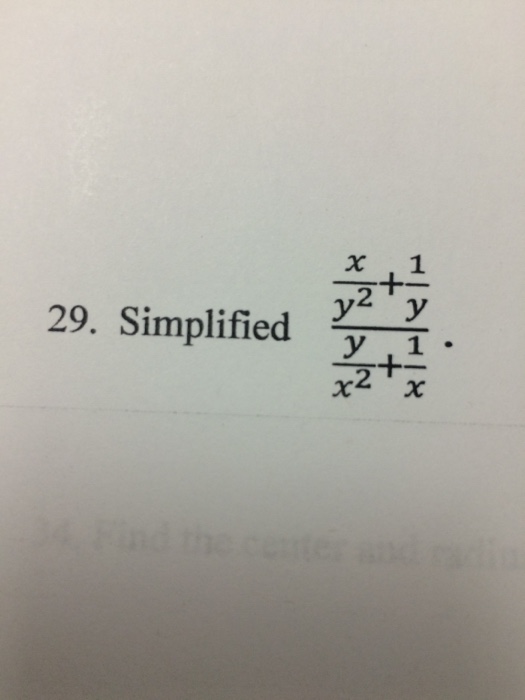 Solved Simplified X y 2 1 y y x 2 1 x Chegg